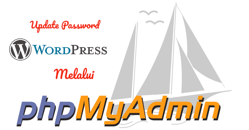 Update Password Wordpress Melalui Phpmyadmin Cpanel Tutorial